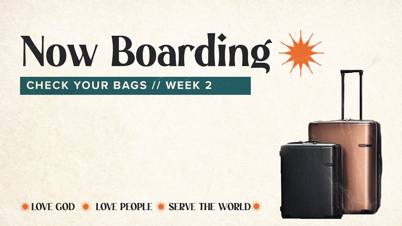Now Boarding: Check Your Bags | Pastor Peter Degon | October 2, 2022 ...