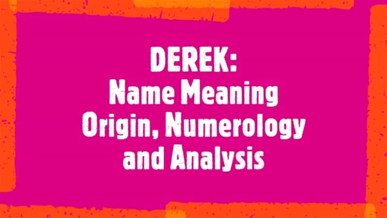 DEREK Name Meaning, Origin, Analysis, Popularity - YouTube