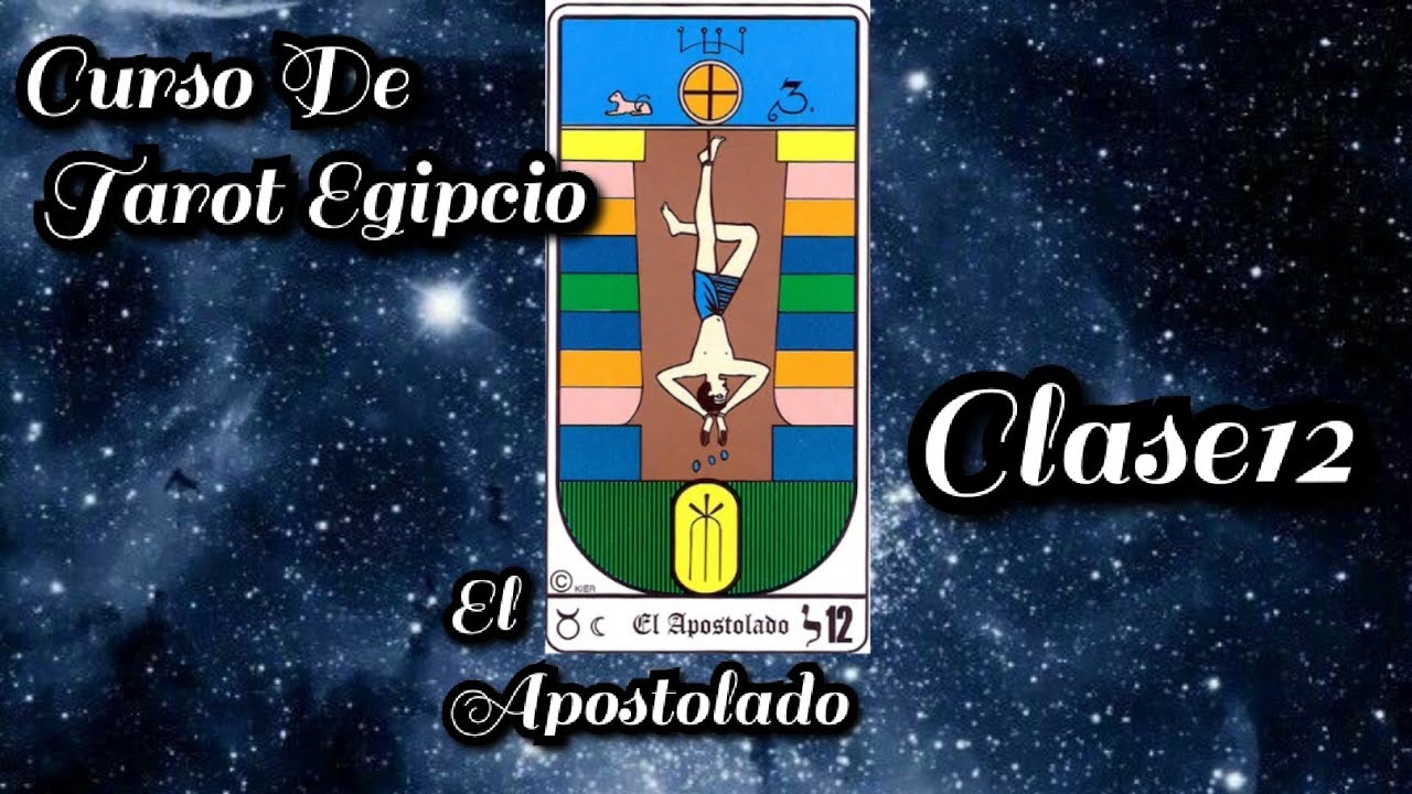 curso de tarot egipcio 𝓚𝓘𝓔𝓡 arcano 12 el apostolado. - YouTube