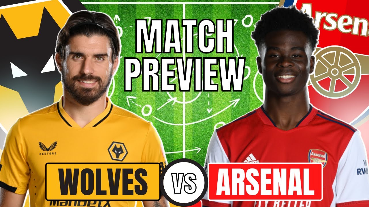 Wolves vs Arsenal Preview - Statistics, Line Up & Prediction - YouTube