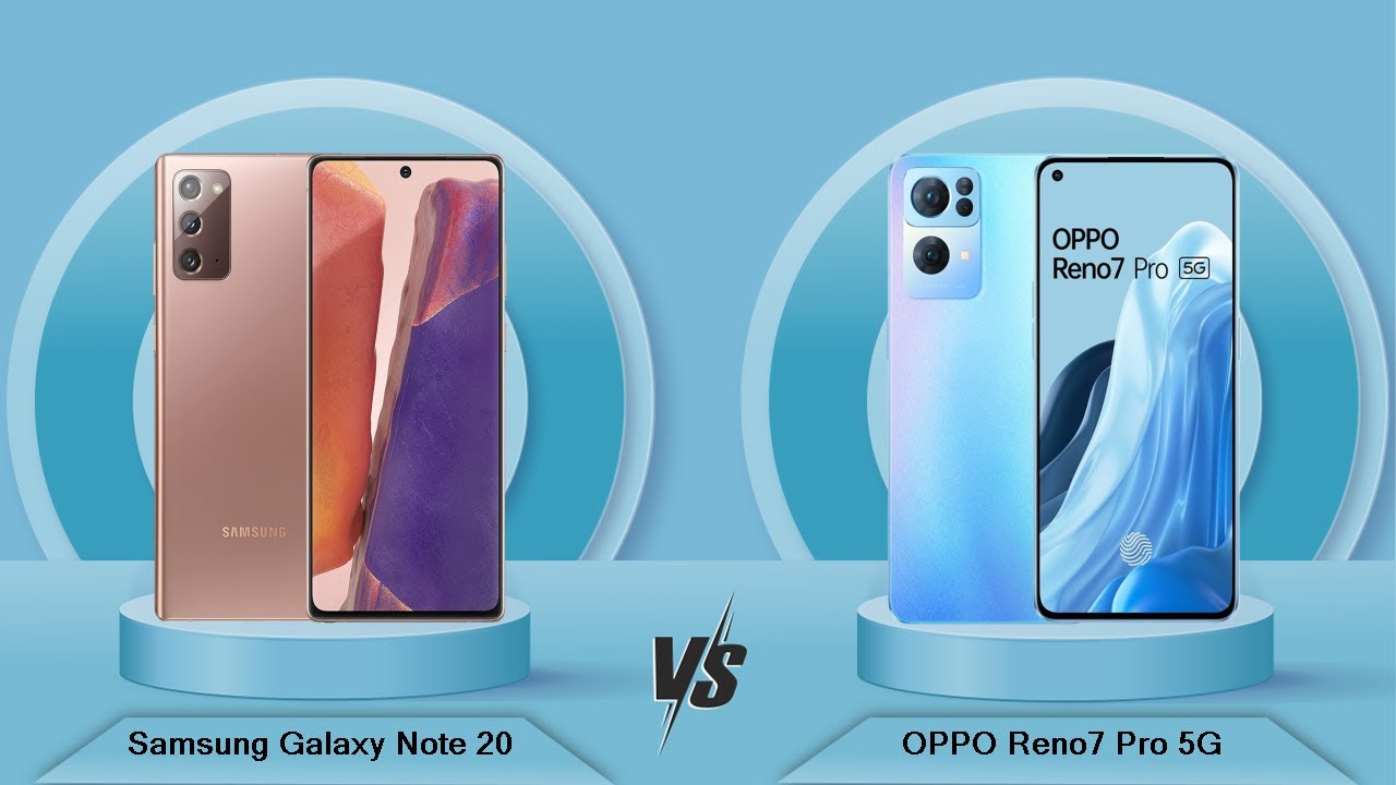 Samsung Galaxy Note 20 Vs OPPO Reno7 Pro 5G - Full Comparison [Full ...