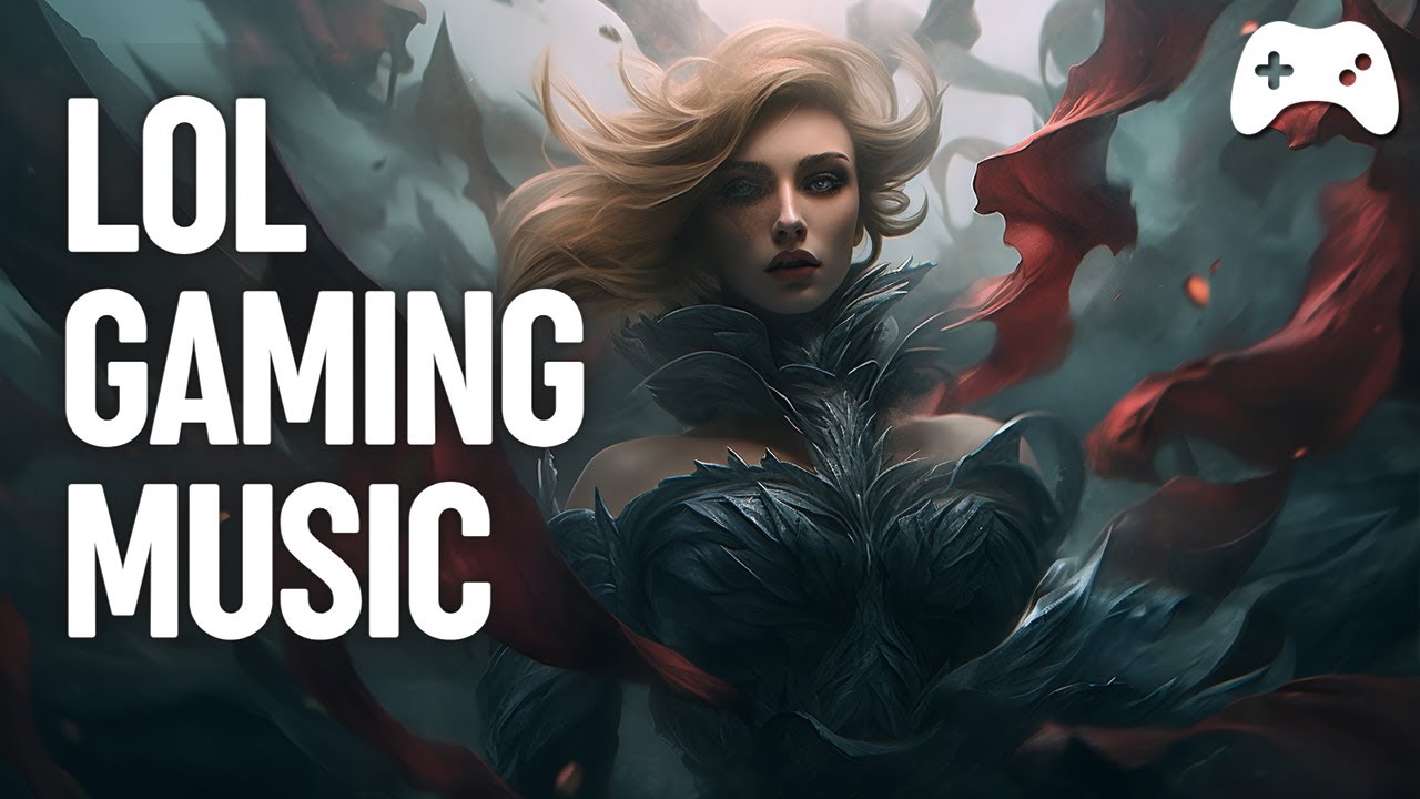Best Gaming Music LOL Best Epic Music Of All Time 🎮Tryhard LOL Music ...