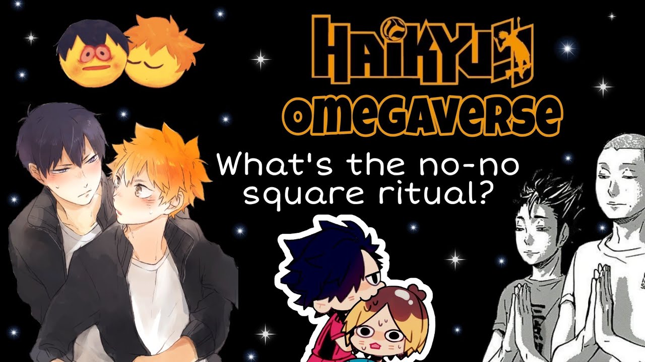What's the nO-No sQuArE riTuAL? - Haikyuu Omegaverse feat.KuroKen - YouTube