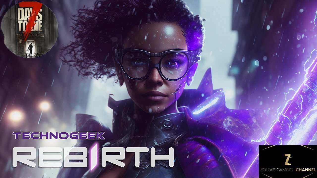 7 Days to Die Rebirth 1.1 Redo - The Technogeek Has Risen! - YouTube