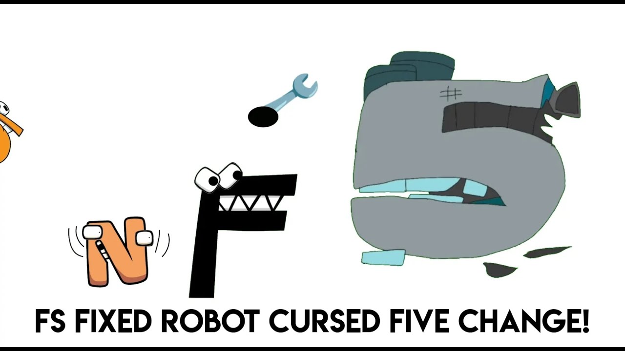 Fs Fixed Robot Cursed Five Change! - Alphabet Lore & Number Lore ...