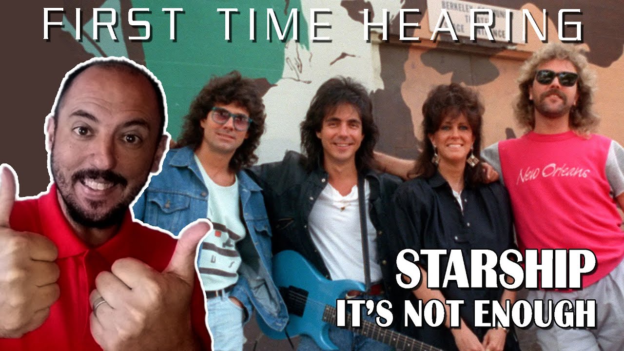 FIRST TIME HEARING IT'S NOT ENOUGH - STARSHIP REACTION - YouTube