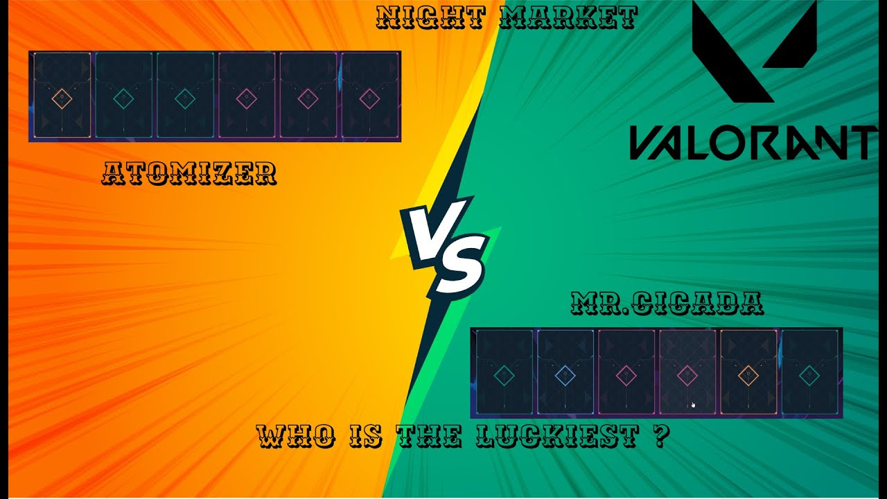Valorant Night Market || Atomizer vs Mr.Cicada || Who is the luckiest ...