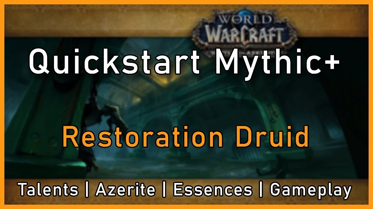 Restoration Druid Mythic+ [Quickstart Guide] - YouTube