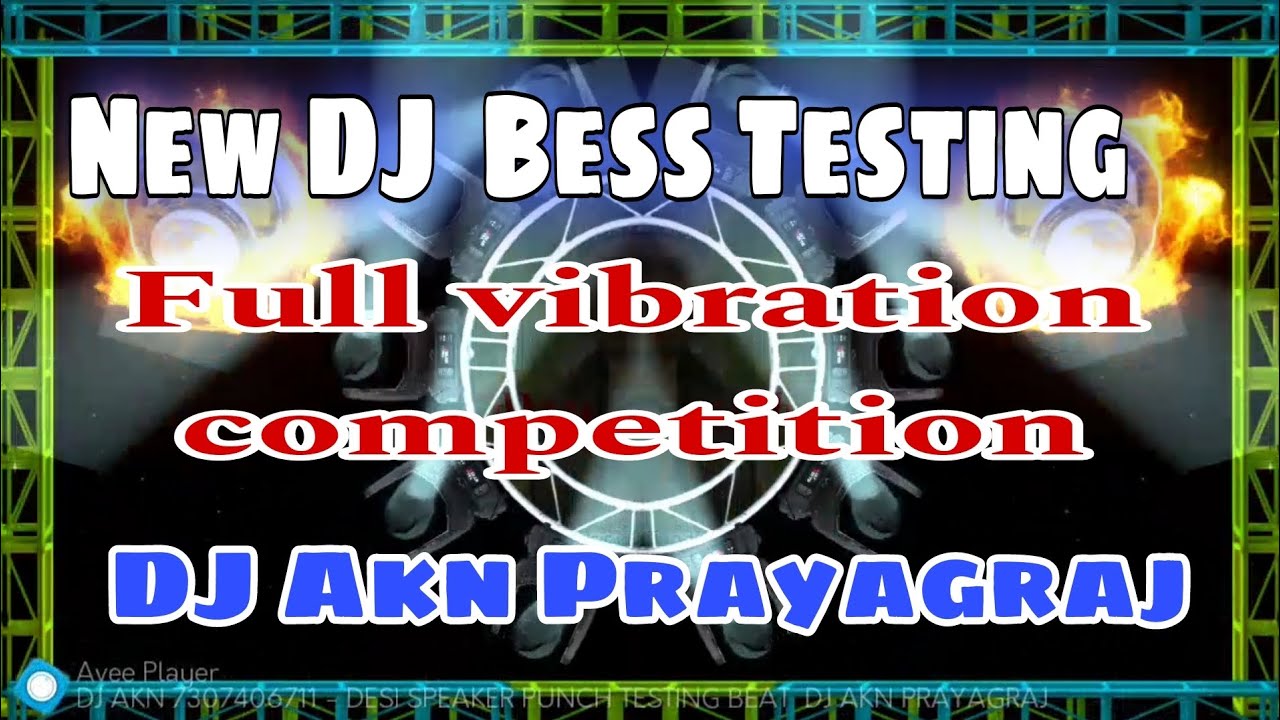 New DJ Testing Bess Full Vibration comptison Mix DJ Akn Prayagraj - YouTube