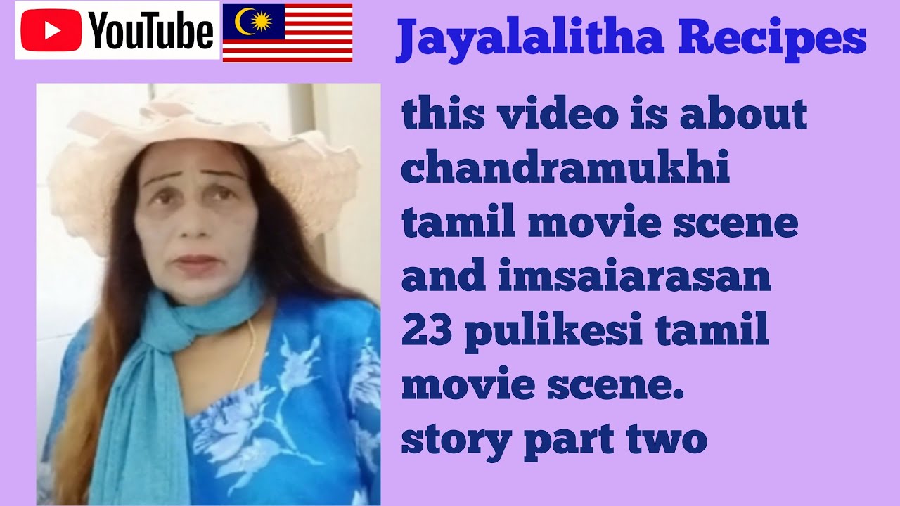Part two video about movie chandramukhi scene and movie imsaiarasan 23 ...