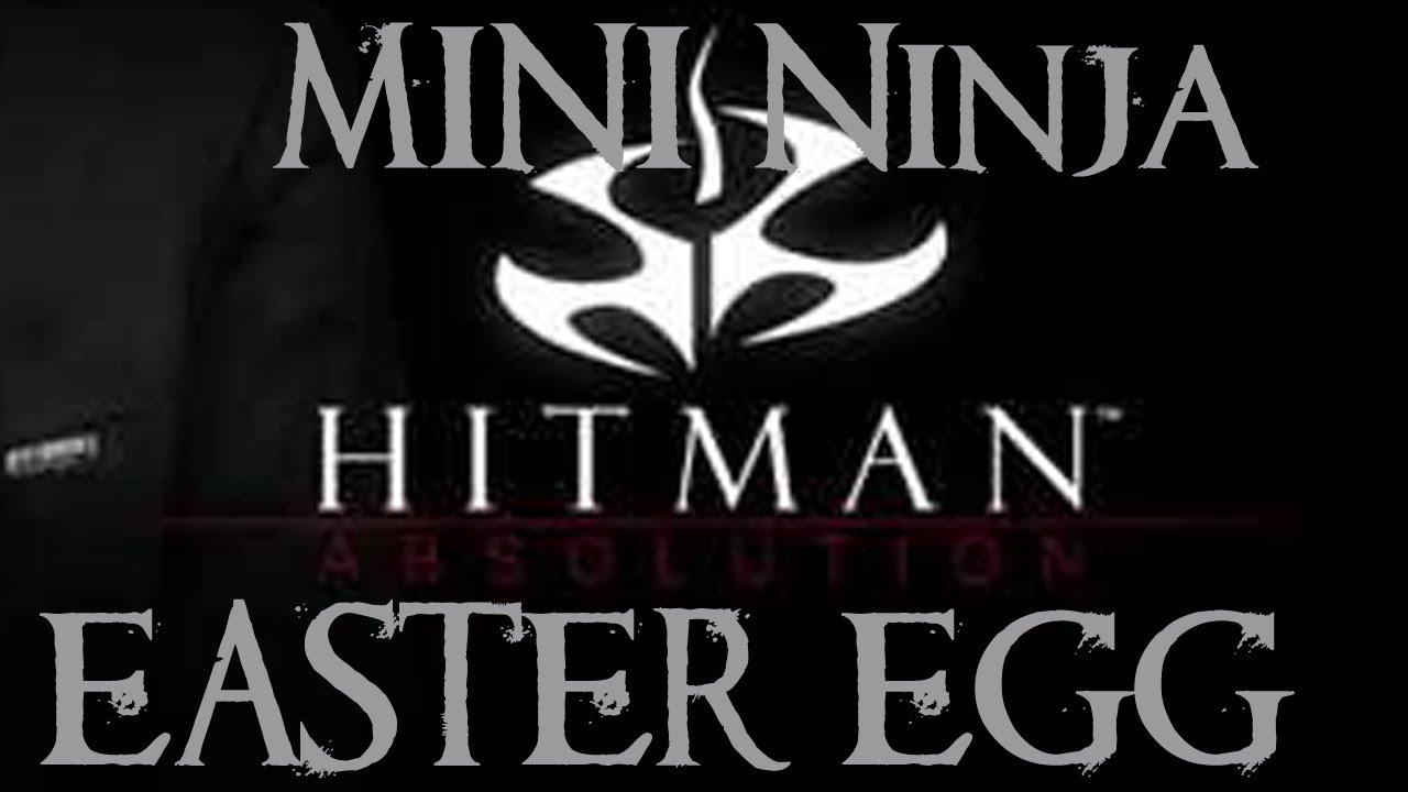 Hitman: Absolution - Mini Ninjas Easter Egg - YouTube