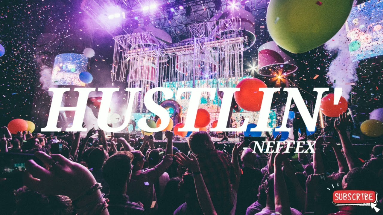 Hustlin' - NEFFEX - YouTube