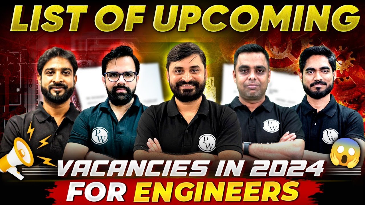 List of Upcoming Vacancies in 2024 for Engineers - YouTube