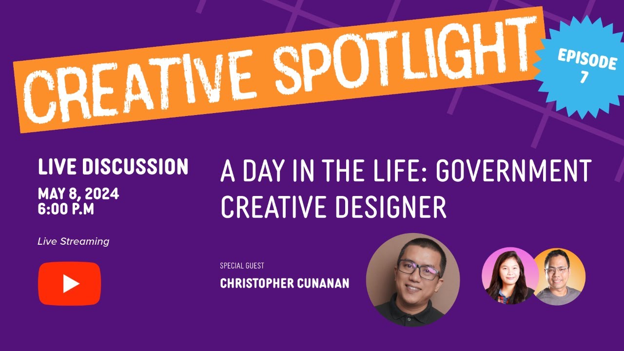 Creative Spotlight Epi7: A day in the life Government Creative Designer ...