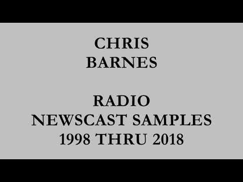 CHRIS BARNES NEWSCAST SAMPLES 1998-2018 - YouTube