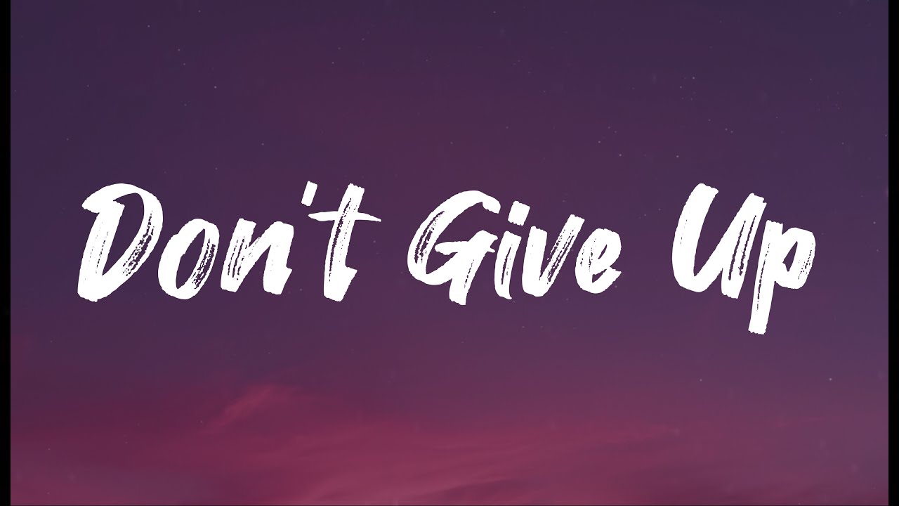 Don’t Give Up 💔 | Sad & Motivational Music Lyrics Video | Inspiring ...