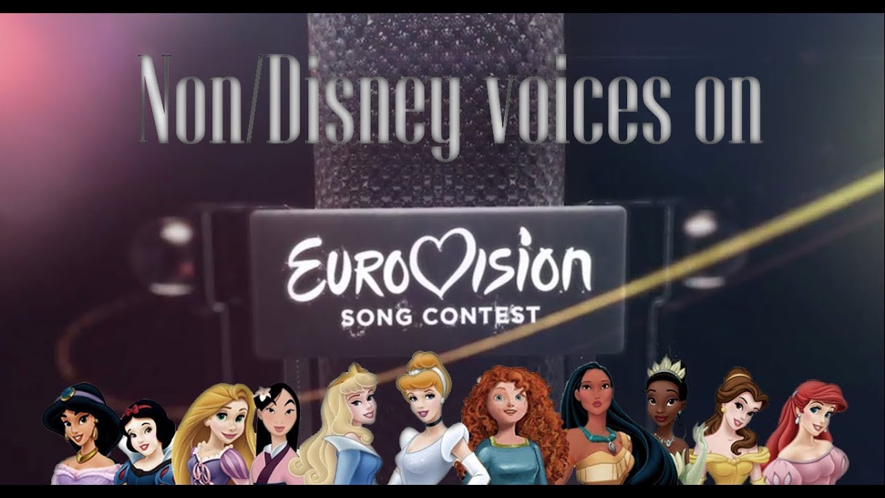 Non/Disney Heroines voices on Eurovision (1956—2018) - YouTube