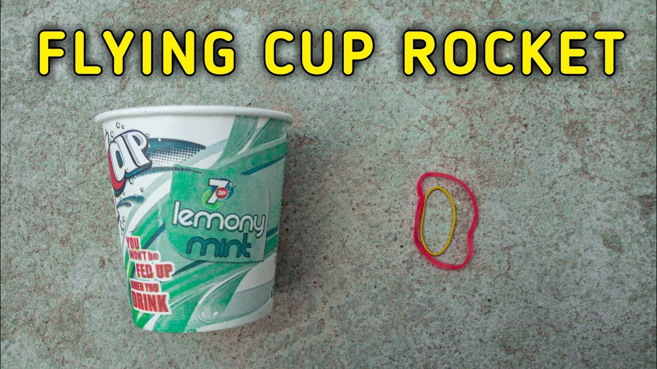 How To Make Flying Cup Rocket || Flying Cup | उड़ने वाला कप कैसे बनाये ...