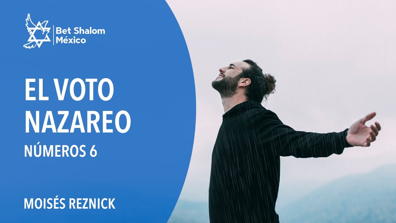El voto nazareo #004 Números 6 - YouTube