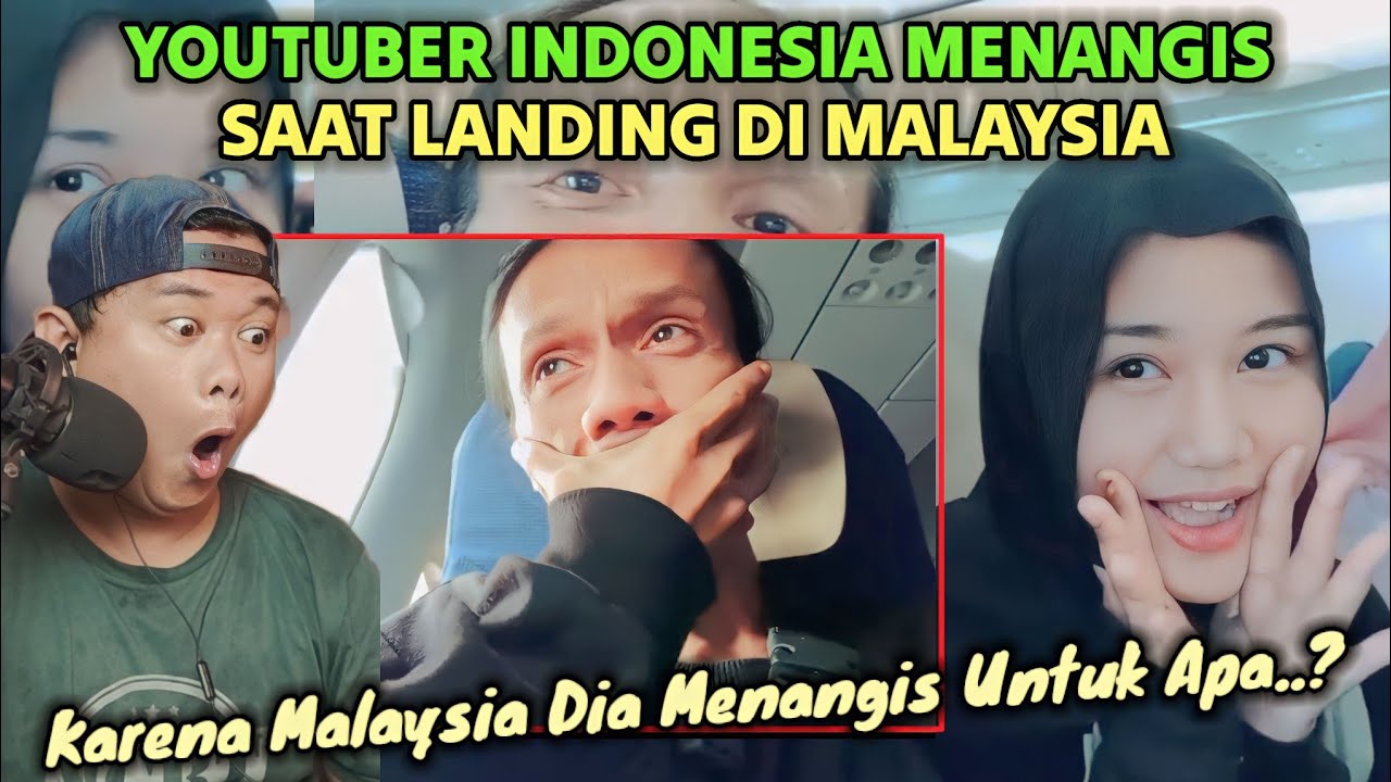 ALAMAKK‼️YOUTUBER INDONESIA MENANGIS SAAT LANDING DI MALAYSIA... - YouTube
