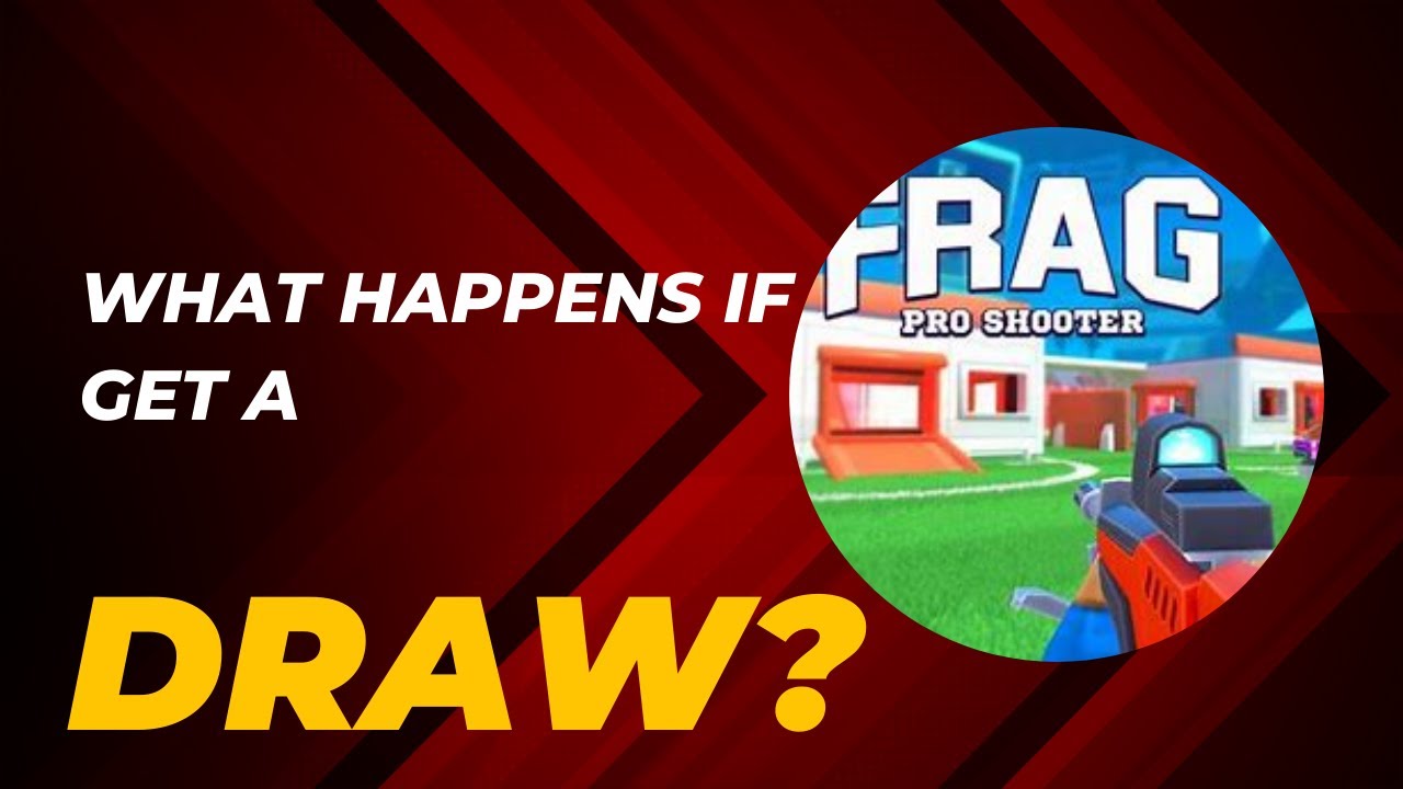 What Happens if you get a DRAW in FRAG? - YouTube