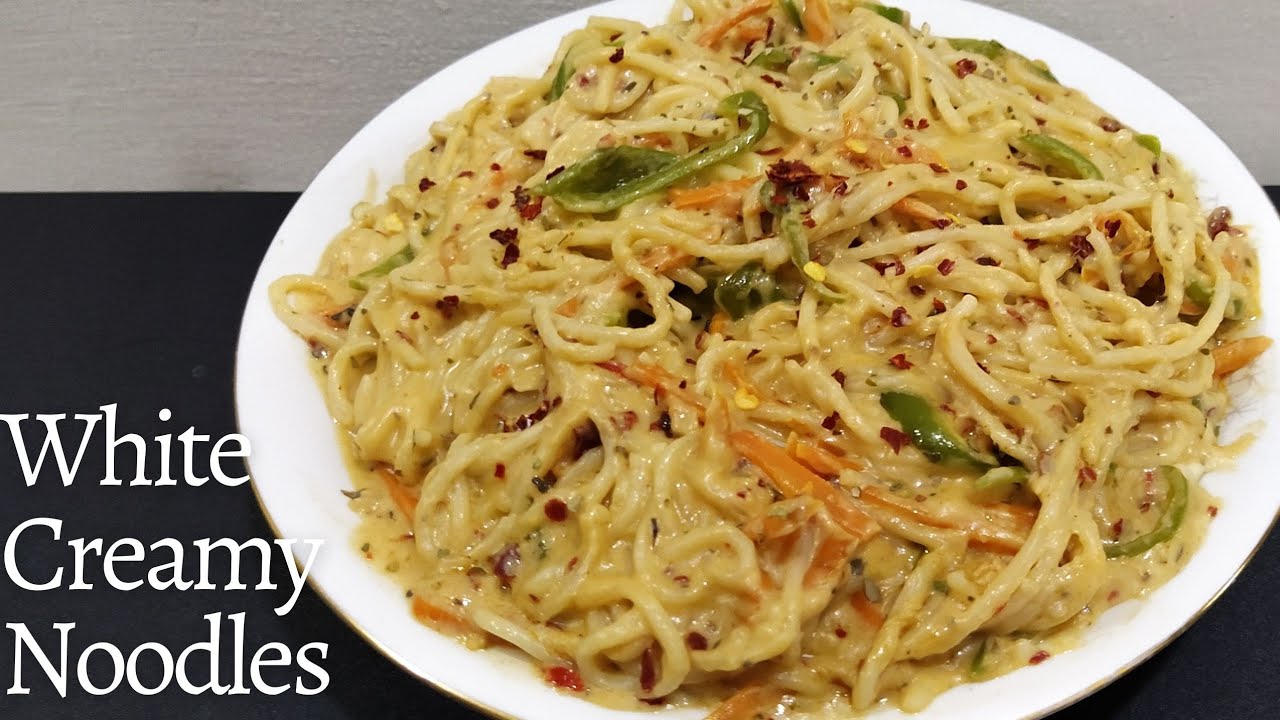 White Creamy Noodles Recipe | Veg Noodles Recipe | Veg Hakka Noodles ...