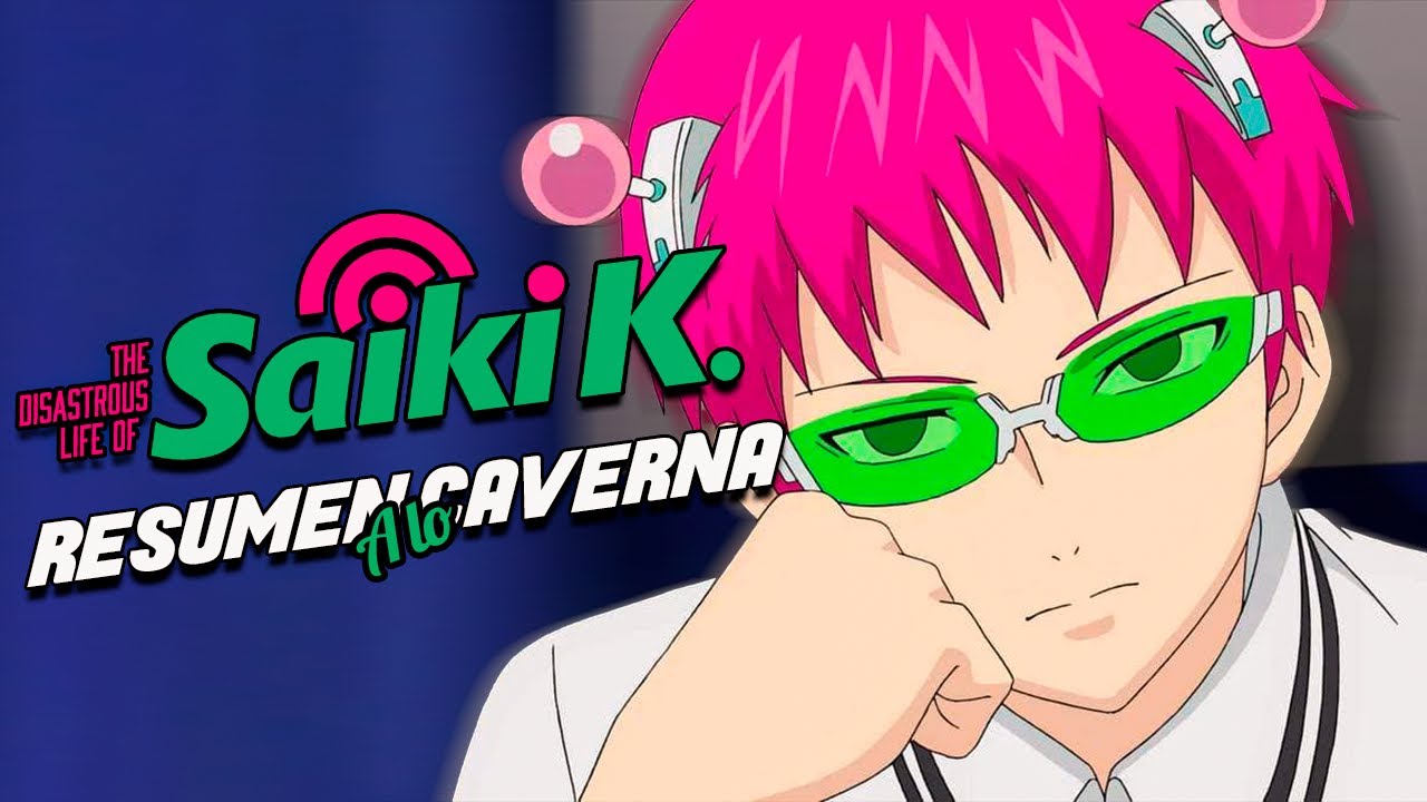 Saiki Toda la saga. Resumen | Resumido A Lo Caverna - YouTube