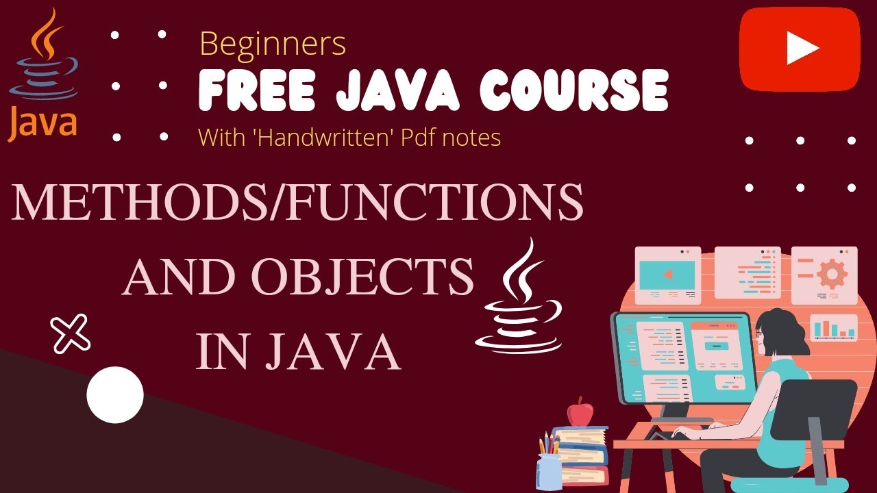 METHODS/FUNCTIONS IN JAVA || OBJECTS IN JAVA || LECTURE🖋#1 - YouTube