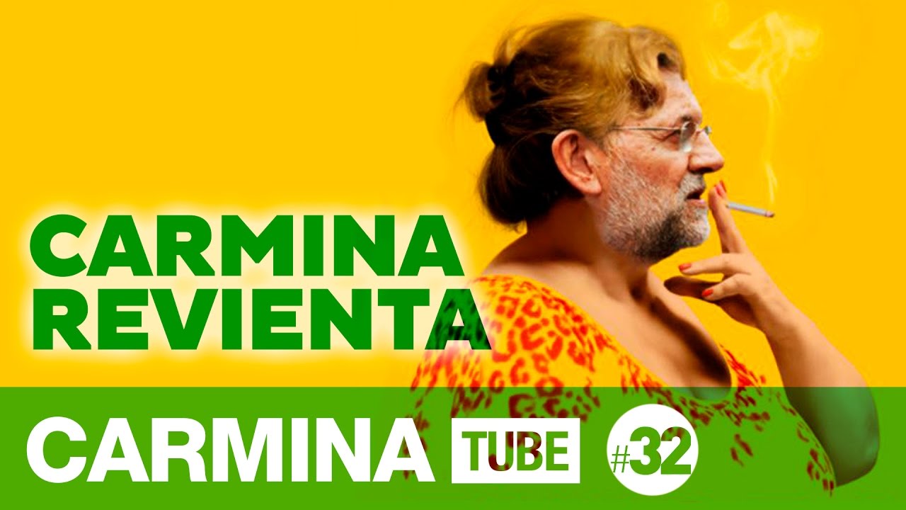 Carmina Revienta - YouTube
