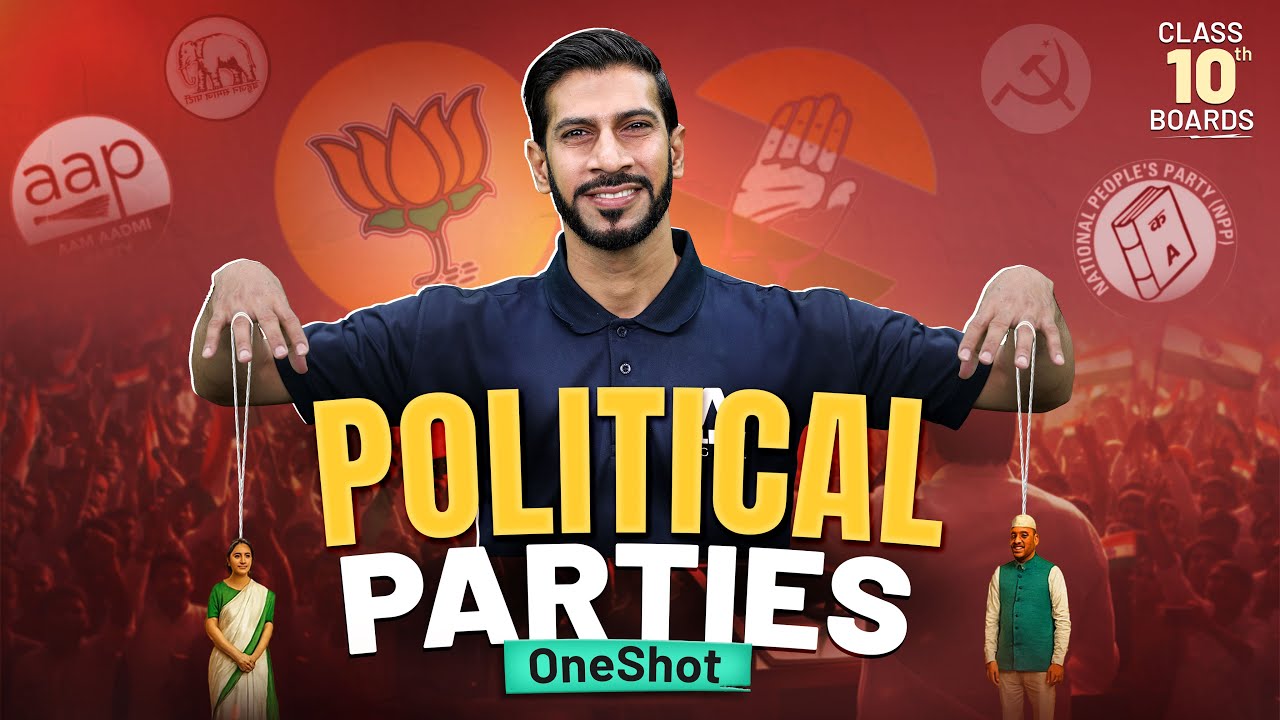 Political Parties One Shot | Full Chapter Explanation | Class 10 Civics ...