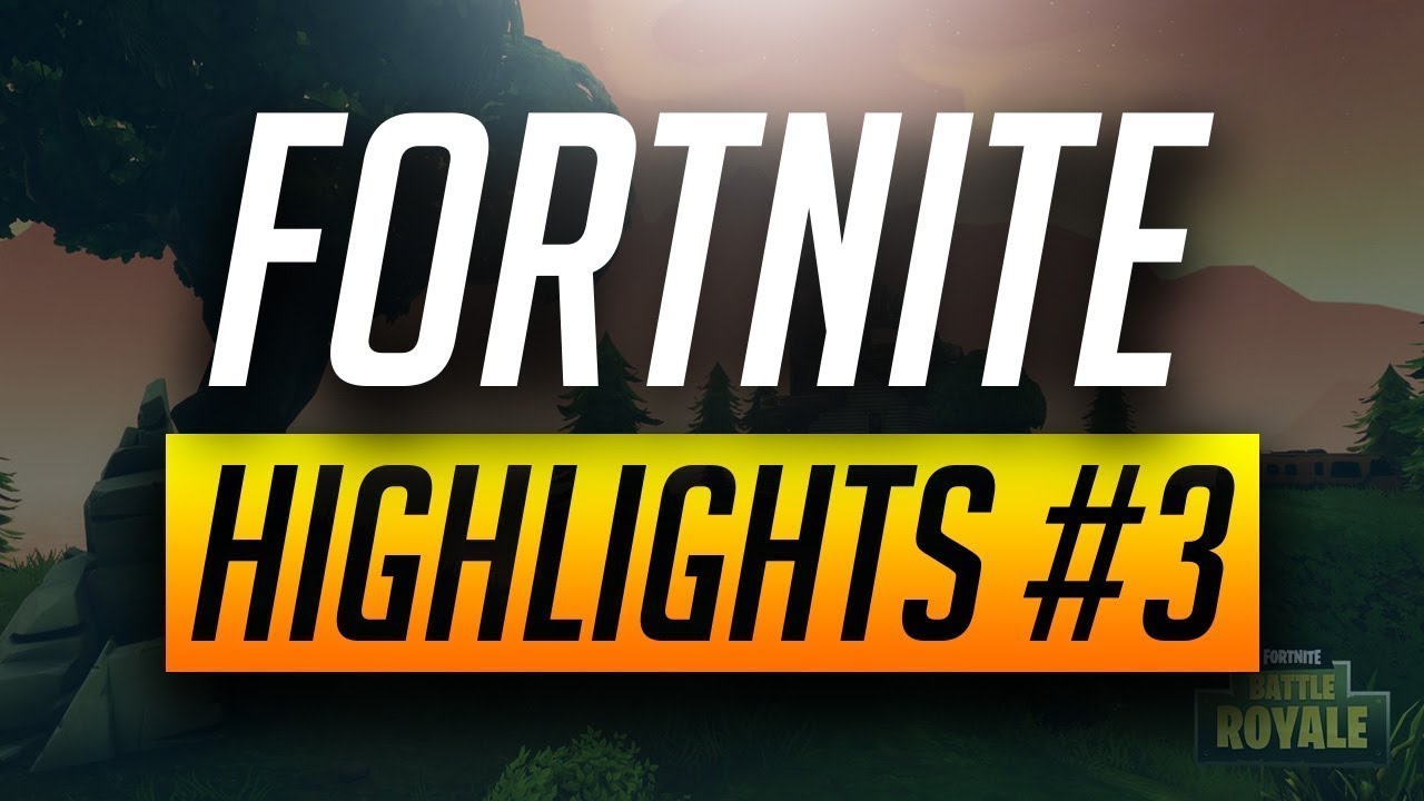 💯HIGHLIGHTS FORTNITE #PARTI 3💯 - YouTube
