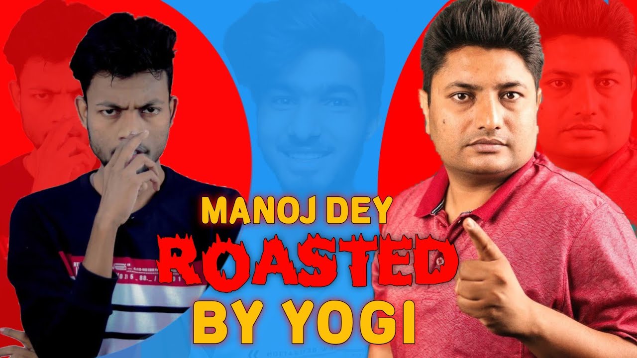 Manoj Dey Roasted By Technical Yogi - YouTube