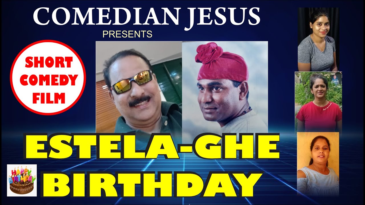 ESTELAGHE BIRTHDAY | comedian JESUS ANTAO | konkani short film - YouTube