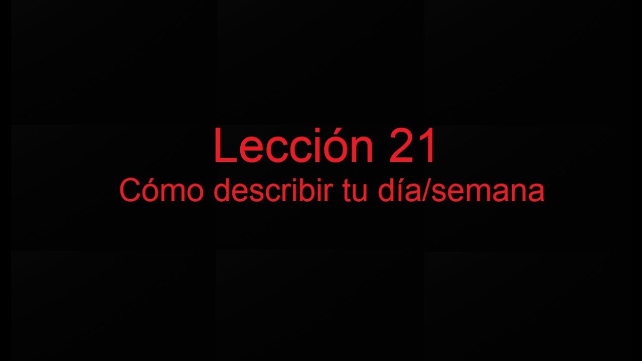 Inglés con Mr. Dave LA N1 – Lección 21 - YouTube