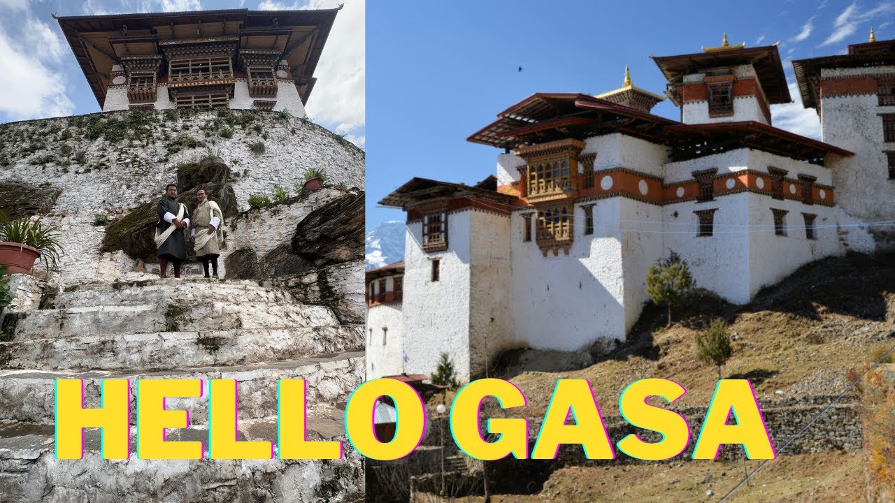 A brief visit to Gasa | Gasa Dzongkhag | Gasa Dzong | Bhutan | Travel ...