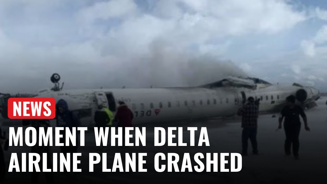 Watch | Moment When Delta Plane Crash-Lands in Toronto - YouTube