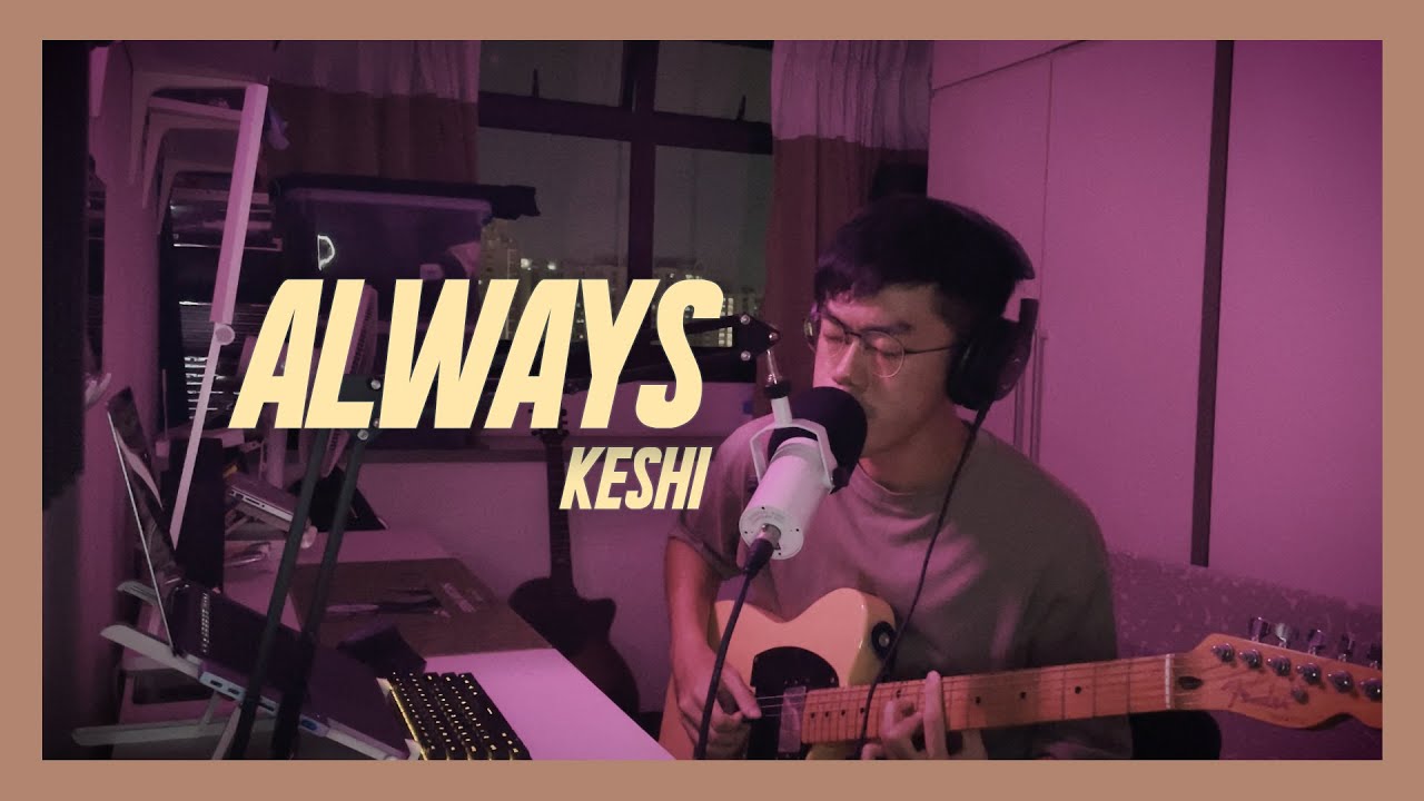 046: keshi - always (snippet x solo cover) - YouTube