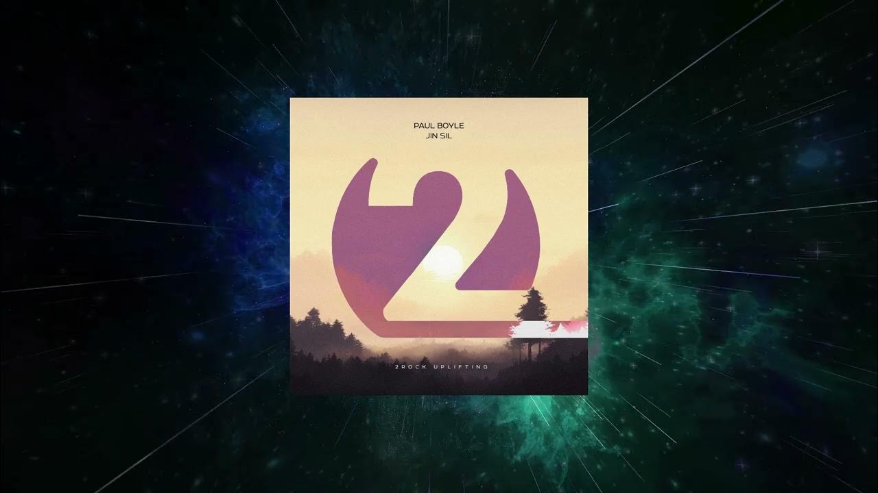 Paul Boyle - Jin Sil (Extended Mix) [ 2Rock Uplifting ] - YouTube