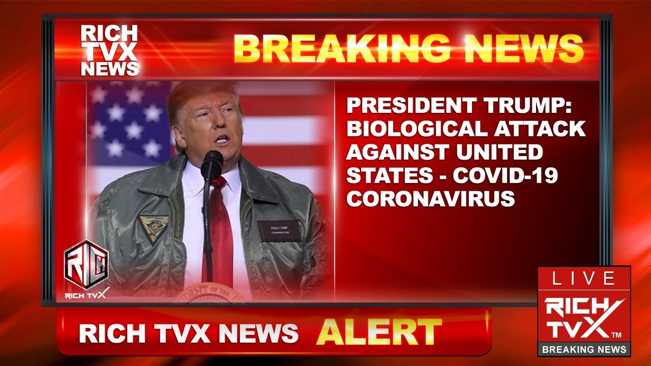 President Trump: Biological Attack Against United States - COVID-19 ...