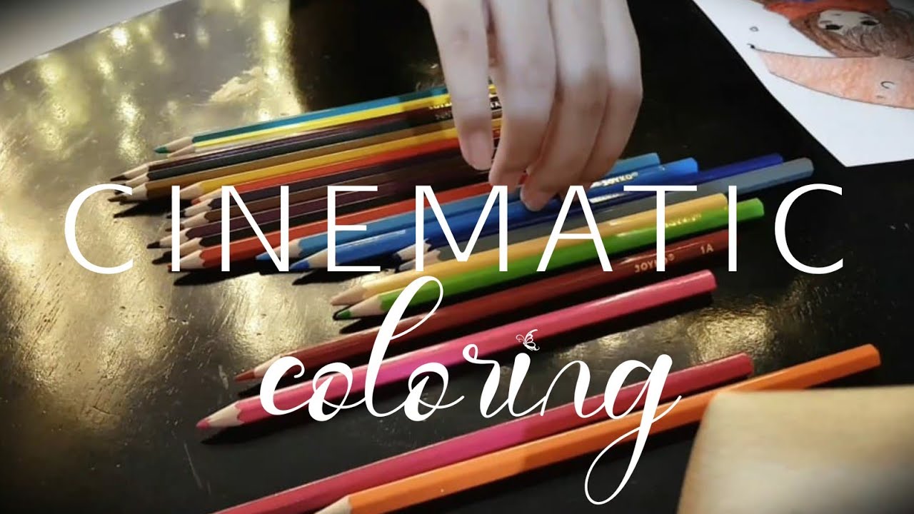 [CINEMATIC] Coloring Video - YouTube