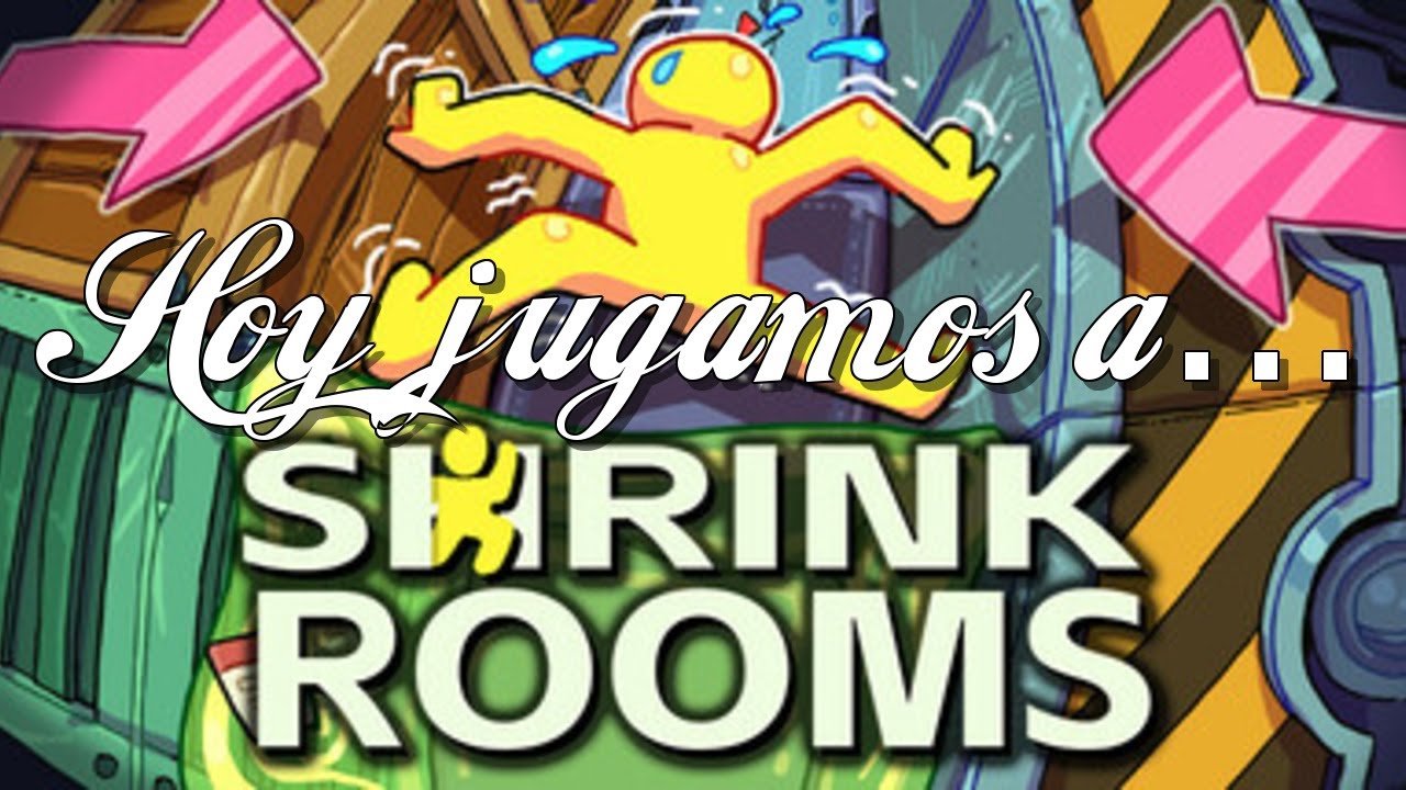 HOY JUGAMOS A... "Shrink Rooms" | GAMEPLAY ESPAÑOL PC - YouTube
