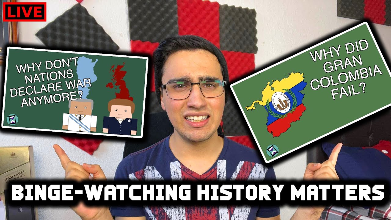 Binge-Watching History Matter's videos on STREAM - YouTube