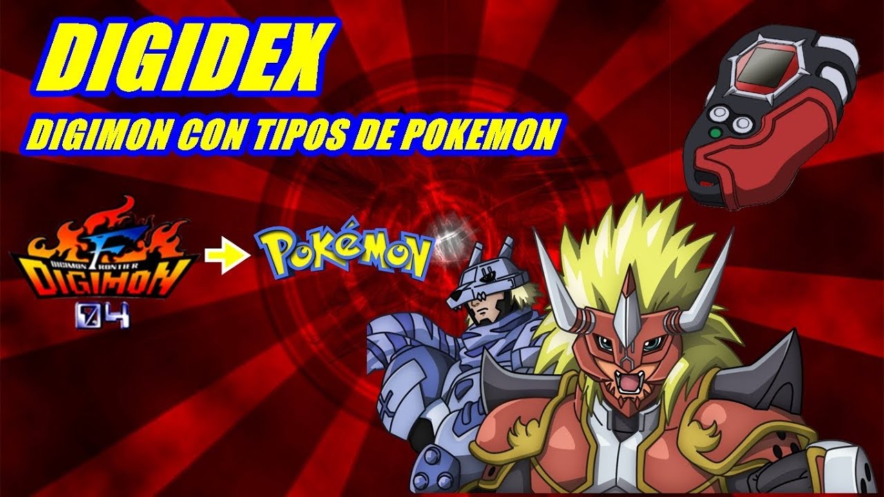 DigiDex #15: Digimon Con Tipos De Pokemon (DIGIMON FRONTIER ) parte 1 ...