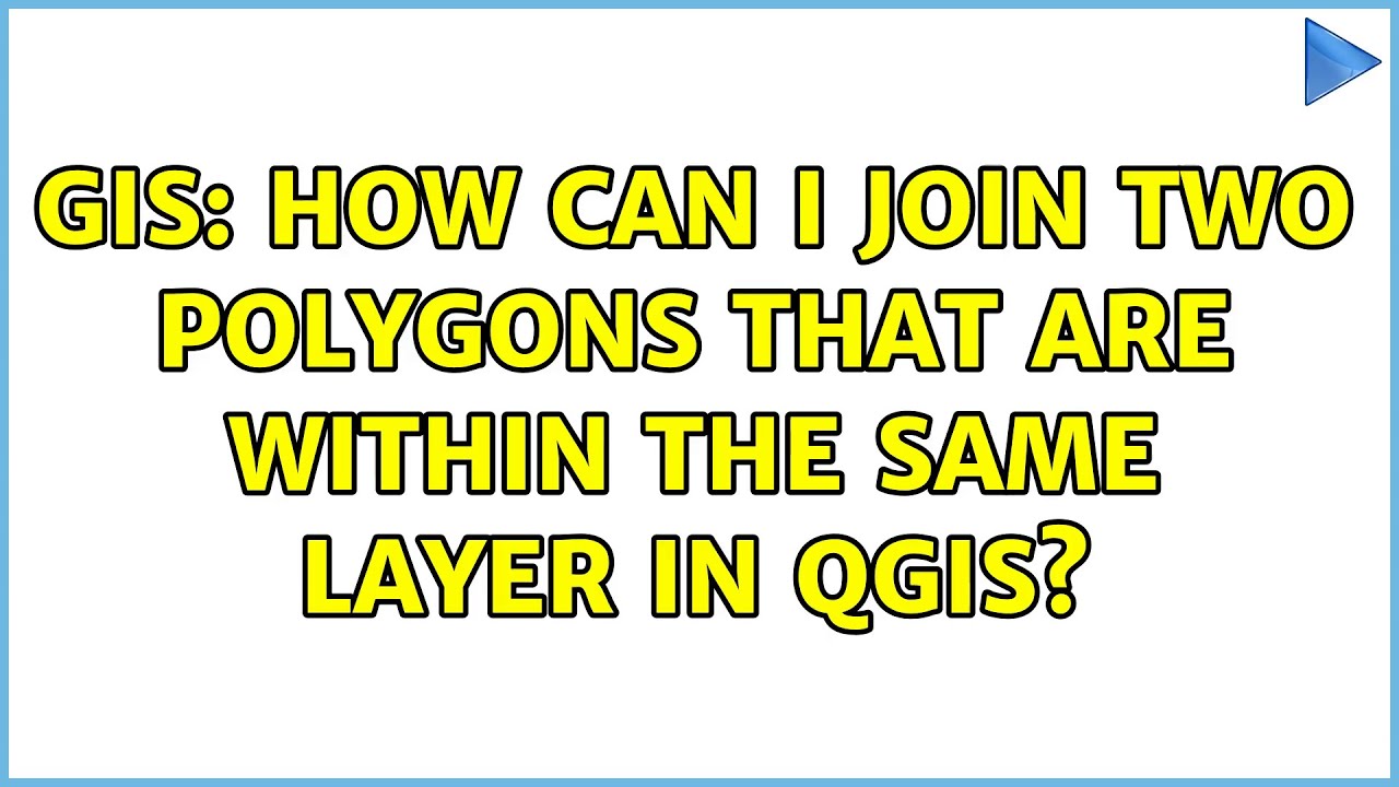 GIS How Can I Join Two Polygons That Are Within The Same Layer In QGIS gis-how-can-i-join-two-polygons-that-are-within-the-same-layer-in-qgis