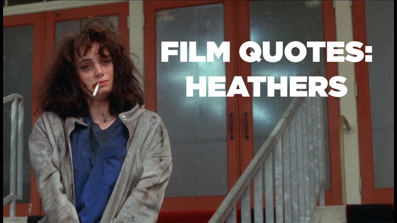 Memorable Movie Quotes: Heathers 1988 - YouTube