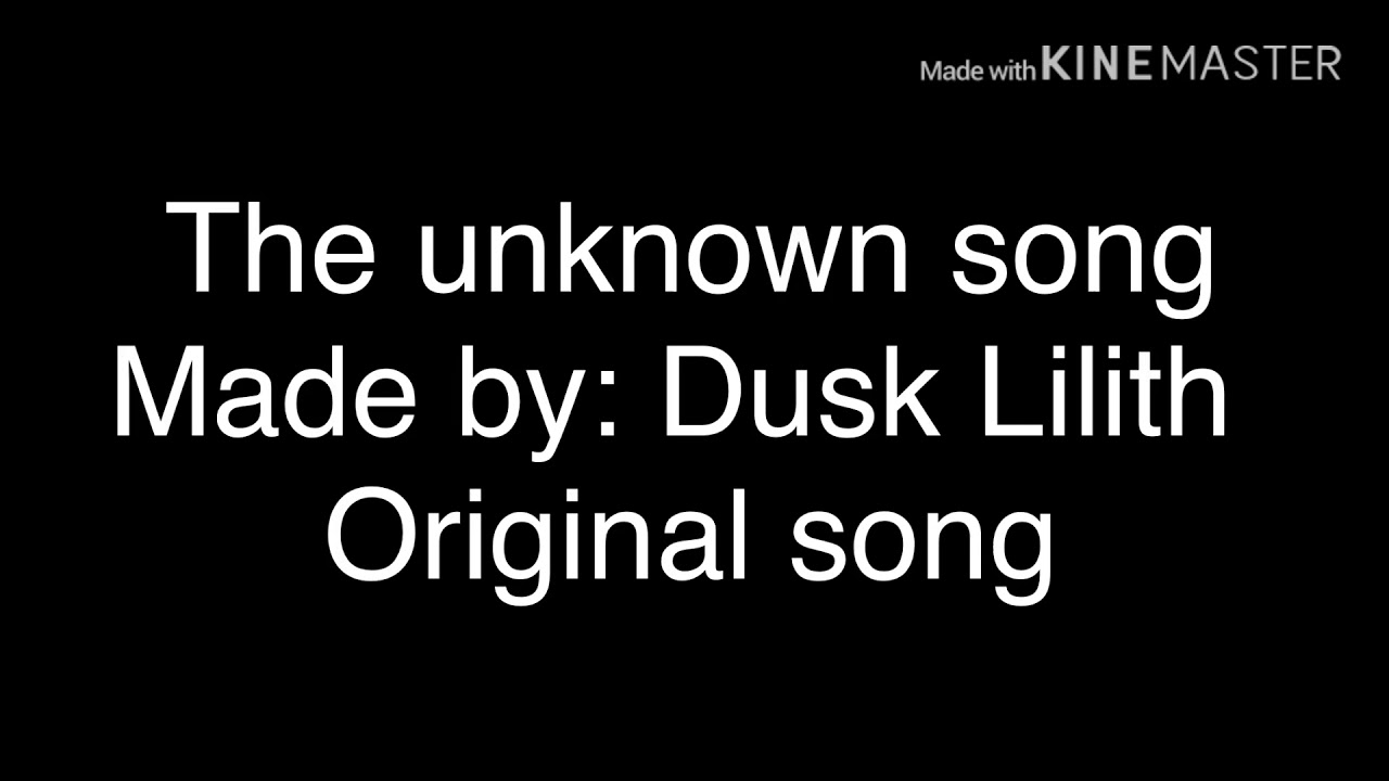 The Unknown Song YouTube the-unknown-song-youtube