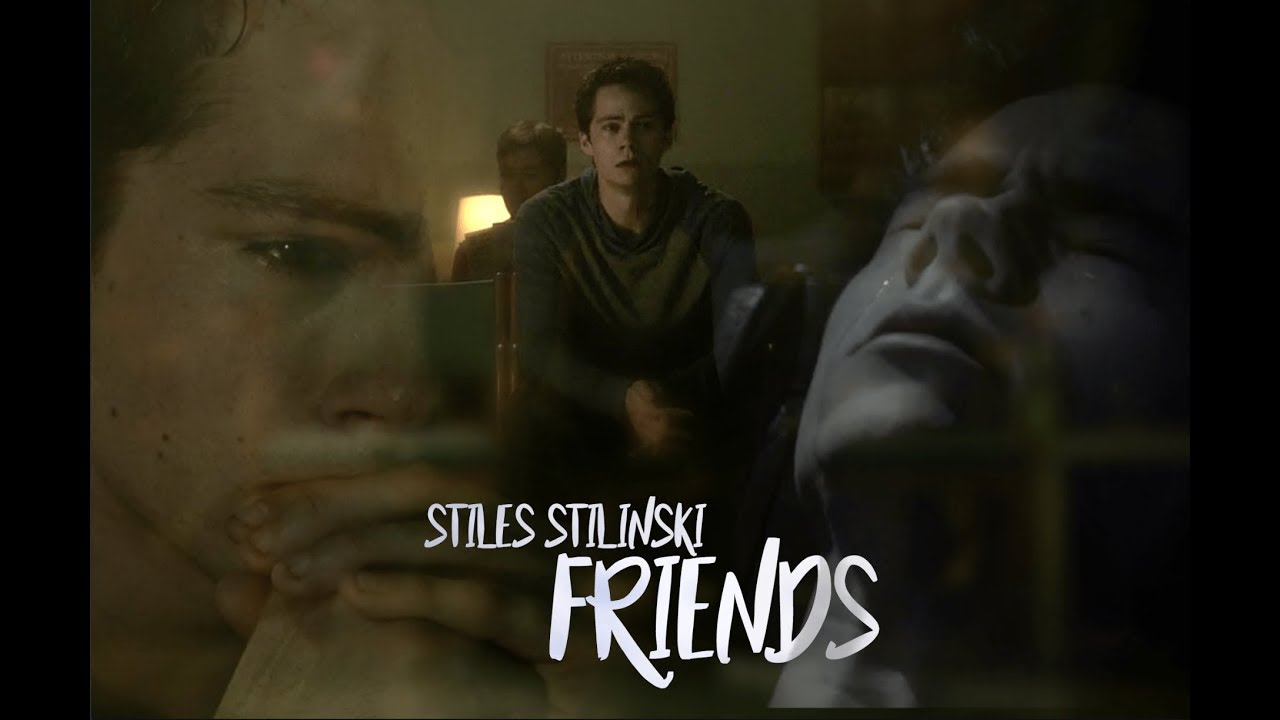 Stiles Stilinski | Friends - YouTube