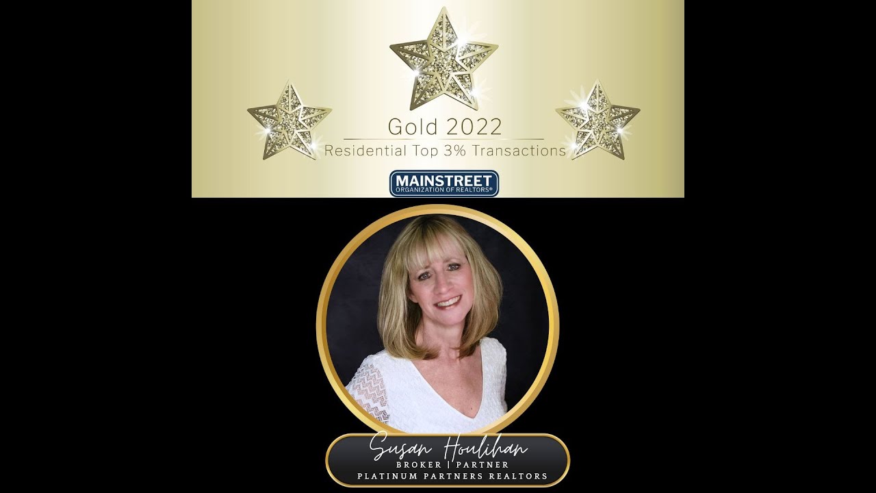2022 Top 3% Transactions Main Street Realtors Gold Award Susan Houlihan ...