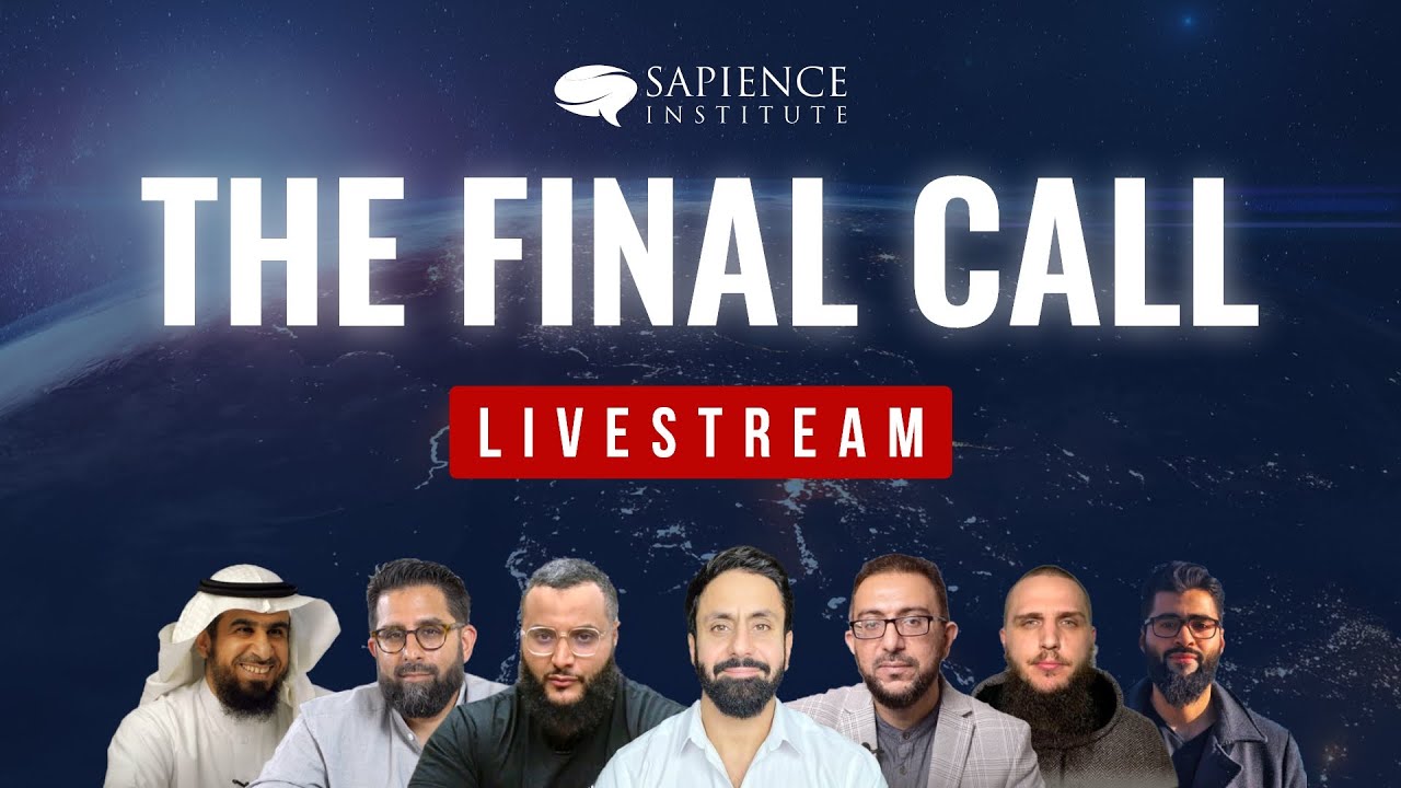 🔴 LIVESTREAM | The Final Call | With The Sapience Team - YouTube