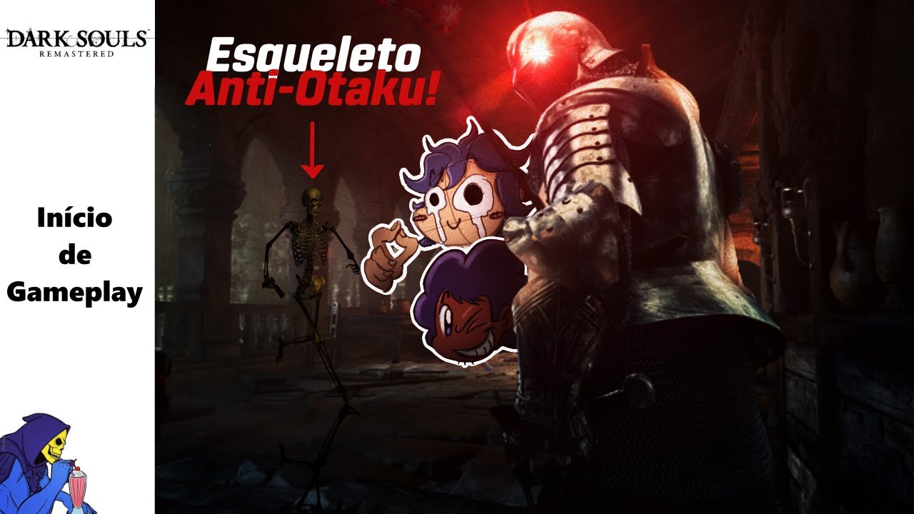 Achamos os esqueletos Anti-Otaku! 🏴‍☠️ - Dark Souls Remastered | Início ...